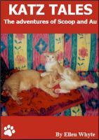 Katz Tales: The Adventures Of Scoop and Au by Ellen Whyte | Goodreads