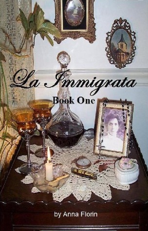 La Immigrata (#1) by Anna Florin | Goodreads