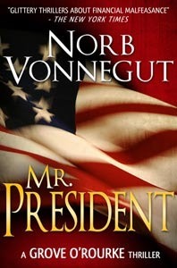 Mr. President by Norb Vonnegut | Goodreads