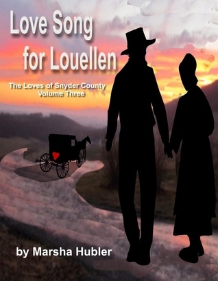 Love Song for Louellen by Marsha Hubler | Goodreads