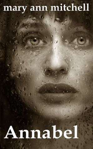 Annabel by Mary Ann Mitchell | Goodreads
