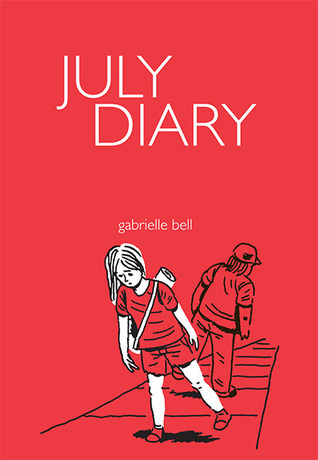 July Diary by Gabrielle Bell | Goodreads