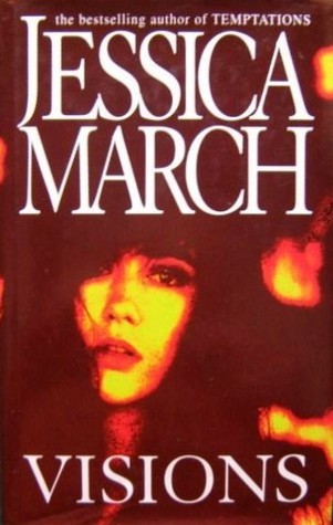 Visions by Jessica March | Goodreads