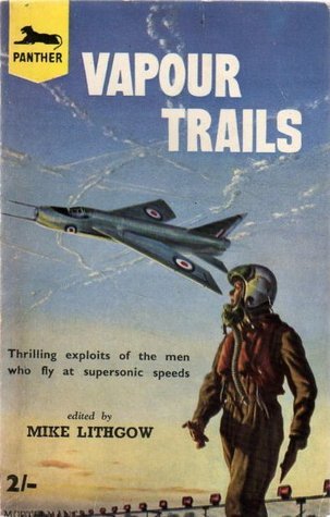 Vapour Trails by Mike Lithgow | Goodreads