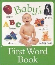 Baby's First Word Book by Nicola Baxter | Goodreads