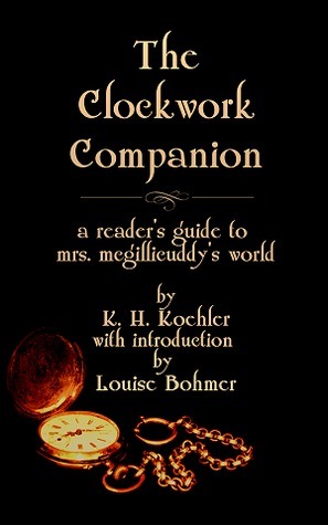 The Clockwork Companion: Your Key to the Mrs. McGillicuddy Universe by ...
