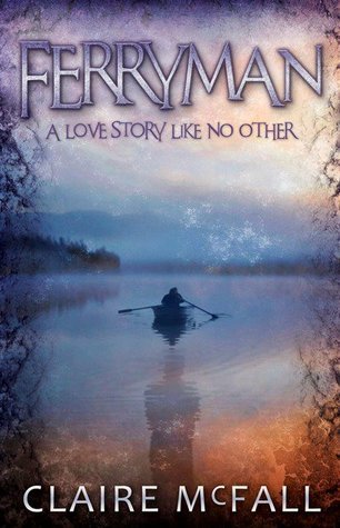 Ferryman by Claire McFall | Goodreads