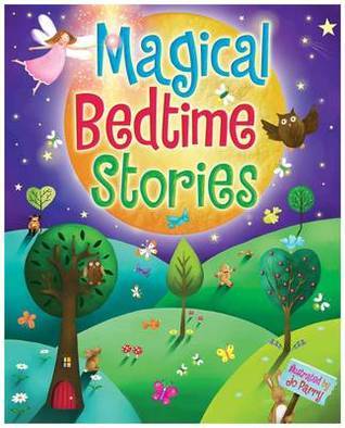 Magical Bedtime Stories by Nicola Baxter | Goodreads