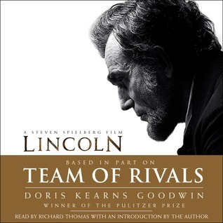 Team of Rivals by Doris Kearns Goodwin | Goodreads
