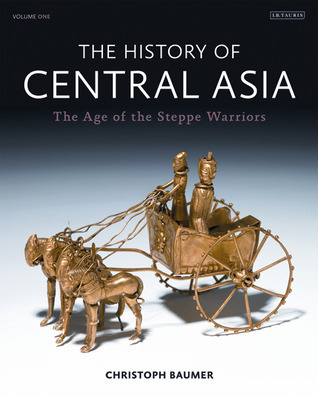 The History of Central Asia: The Age of the Steppe Warriors by ...