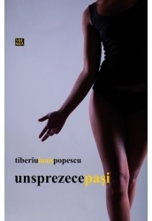 Unsprezece paşi by Tiberiu Ioan Popescu | Goodreads
