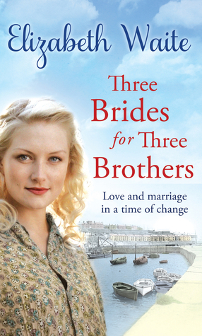Three Brides for Three Brothers by Elizabeth Waite | Goodreads