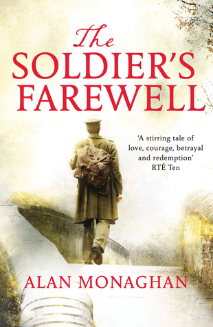 The Soldier's Farewell by Alan Monaghan | Goodreads