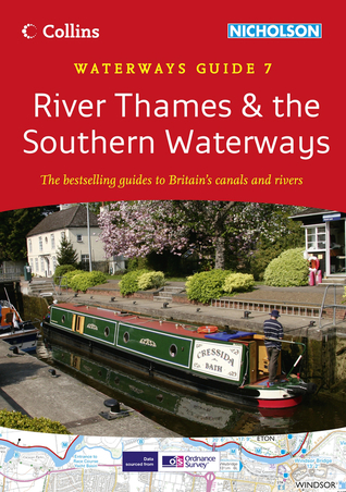 River Thames & the Southern Waterways: Waterways Guide 7 by ...