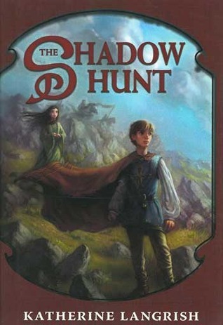 The Shadow Hunt by Katherine Langrish | Goodreads