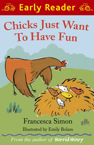 Chicks Just Want to Have Fun by Francesca Simon | Goodreads