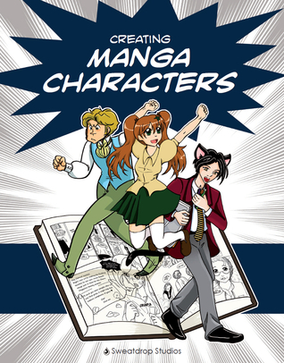Creating Manga Characters by Morag Lewis | Goodreads