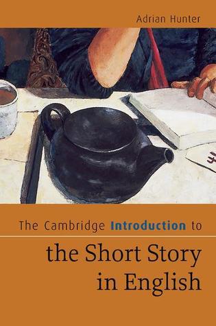 The Cambridge Introduction to the Short Story in English by Adrian ...