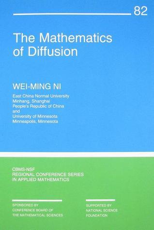 The Mathematics of Diffusion by W.M. Ni | Goodreads