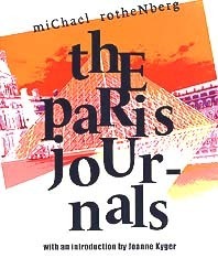 The Paris Journals by Michael Rothenberg | Goodreads