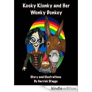 Kooky Klonky and Her Wonky Donkey by Garrick Staggs | Goodreads