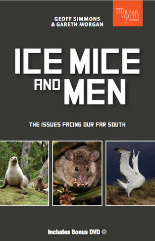 Ice, Mice and Men by Gareth Morgan | Goodreads