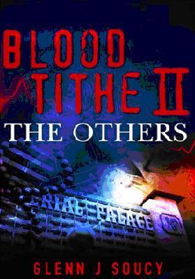 The Others (Blood Tithe, #2) by Glenn J. Soucy | Goodreads