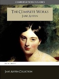 The Complete Works of Jane Austen: OVER 100+ WORKS! EVERY SINGLE WORK ...