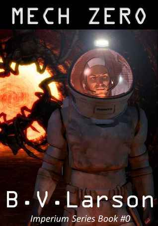 The Dominant (Imperium: Mech, #0) by B.V. Larson | Goodreads