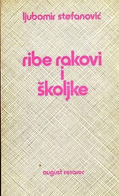 Ribe, rakovi i školjke by Ljubomir Stefanović | Goodreads