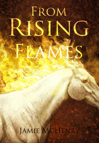 From Rising Flames by Jamie McHenry | Goodreads