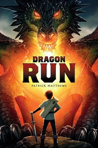Dragon Run by Patrick Matthews | Goodreads