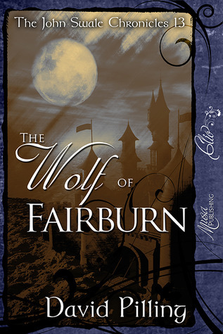 The Wolf of Fairburn by David Pilling | Goodreads