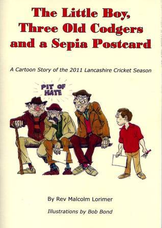 The Little Boy, Three Old Codgers and a Sepia Postcard by Malcolm ...