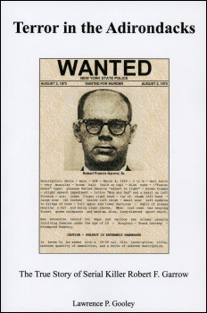 Terror in the Adirondacks: The True Story of Serial Killer Robert F ...