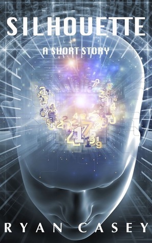 Silhouette by Ryan Casey | Goodreads