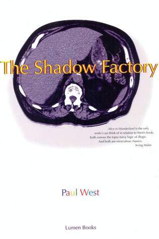 The Shadow Factory by Paul West | Goodreads