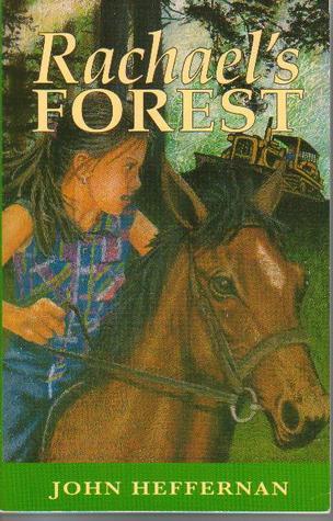 Rachael's Forest by John Heffernan | Goodreads
