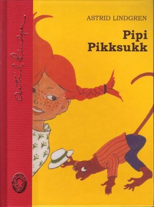 Pipi Pikksukk by Astrid Lindgren | Goodreads