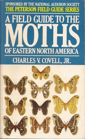 A Field Guide to the Moths of Eastern North America by Charles V ...