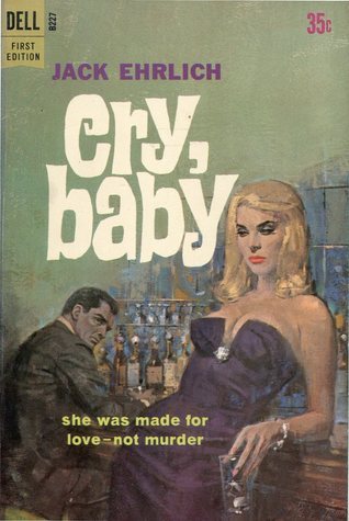 Cry Baby by Jack Ehrlich | Goodreads