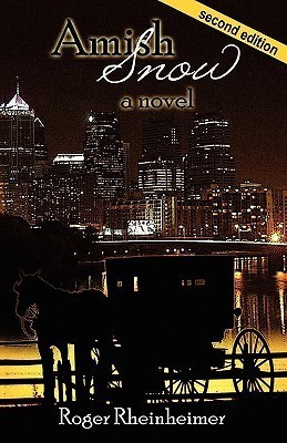 Amish Snow by Roger Rheinheimer | Goodreads