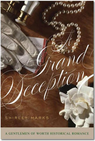A Grand Deception by Shirley Marks | Goodreads