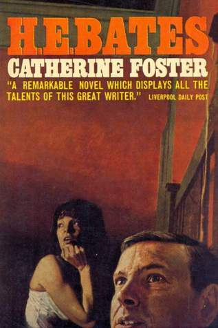 Catherine Foster by H.E. Bates | Goodreads