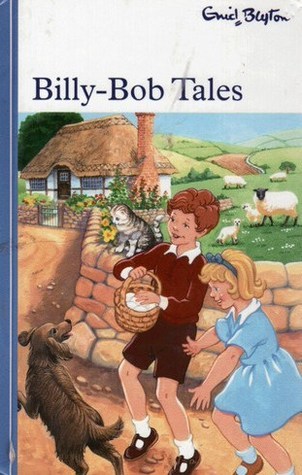 Billy-Bob Tales by Enid Blyton | Goodreads