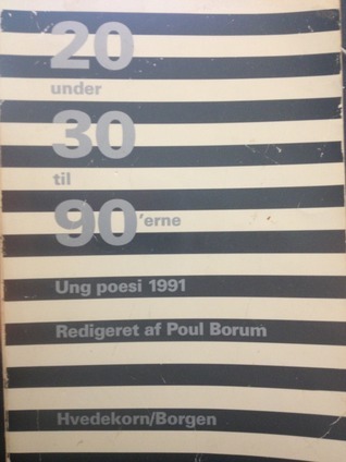 20 under 30 til 90'erne by Poul Borum | Goodreads
