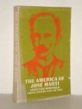 The America of José Martí: Selected Writings by José Martí | Goodreads