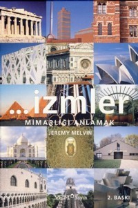 İzmler: Mimarlığı Anlamak by Jeremy Melvin | Goodreads