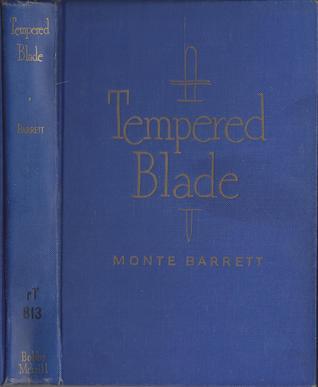 Tempered Blade by Monte Barrett | Goodreads