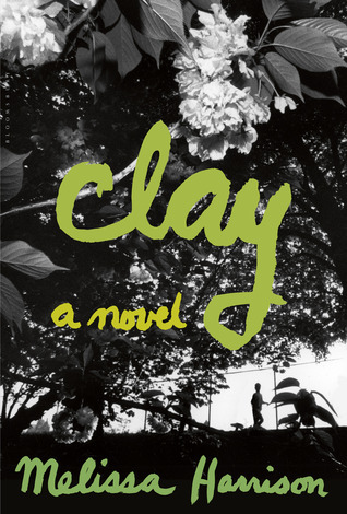 Clay by Melissa Harrison | Goodreads